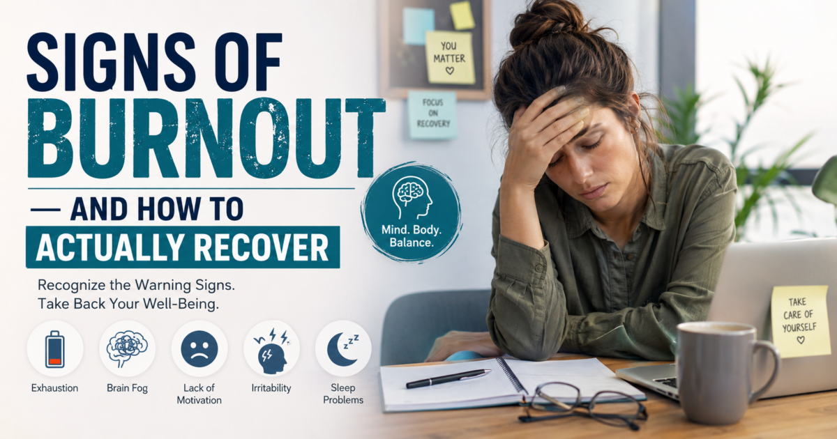 Signs of Burnout — And How to Actually Recover Before It Damages Your ...
